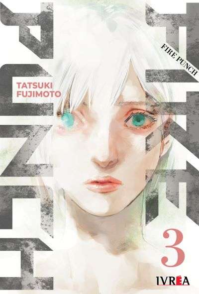 FIRE PUNCH 03 - Kimi no Manga